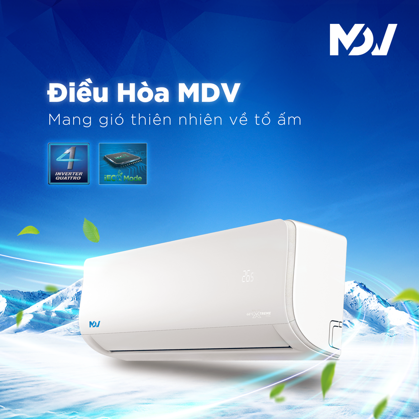 MDV - Điều hòa không khí thế hệ mới cho cuộc sống trong lành và khỏe mạnh hơn