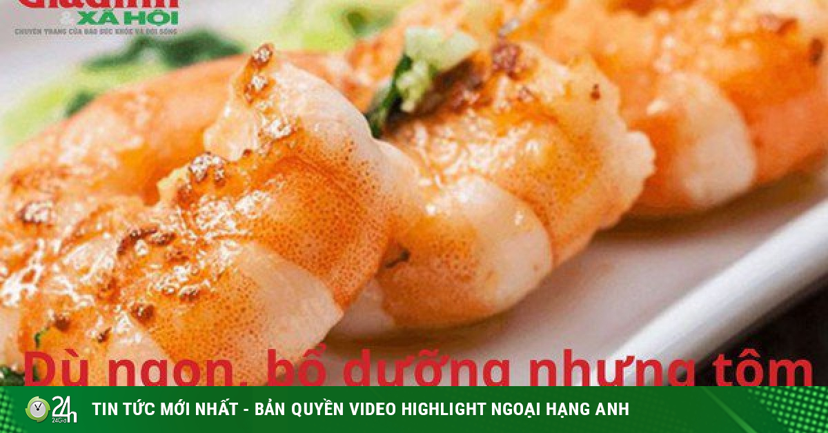 Dù ngon, bổ dưỡng nhưng tôm lại ‘đại kỵ' với những người này