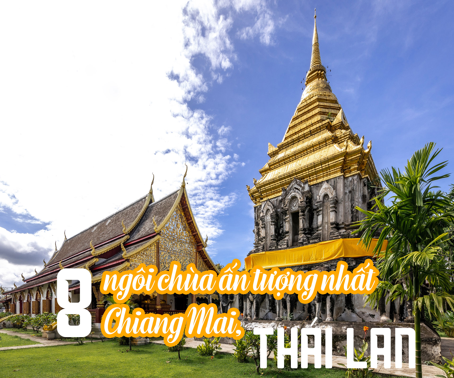 8 ngôi chùa ấn tượng nhất Chiang Mai, Thái Lan
