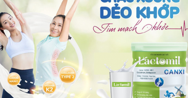 Lactomil Canxi – Giải pháp cho người cần bổ xung canxi cho xương chắc khỏe
