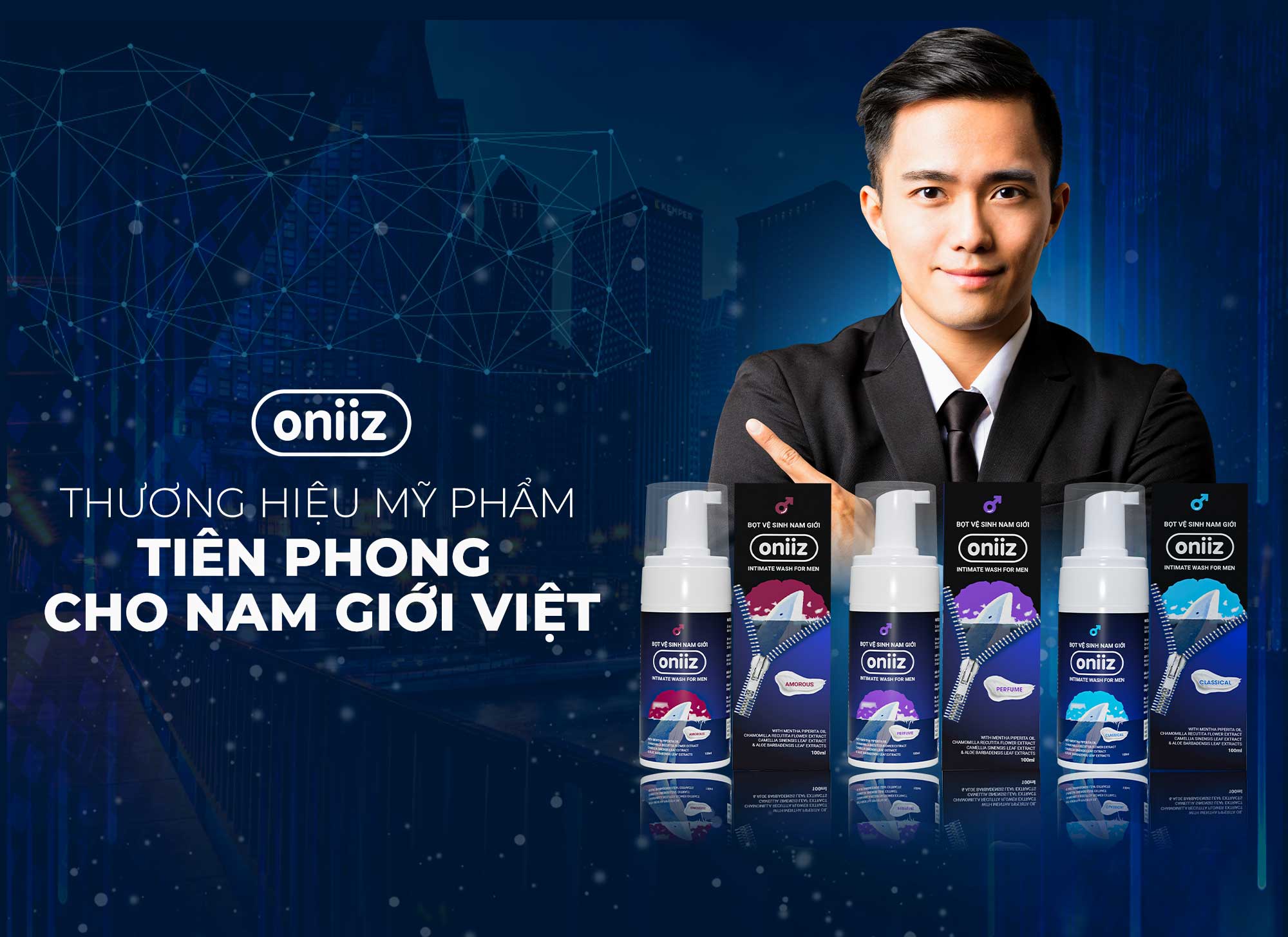 ONIIZ - thương hiệu mỹ phẩm tiên phong cho nam giới Việt